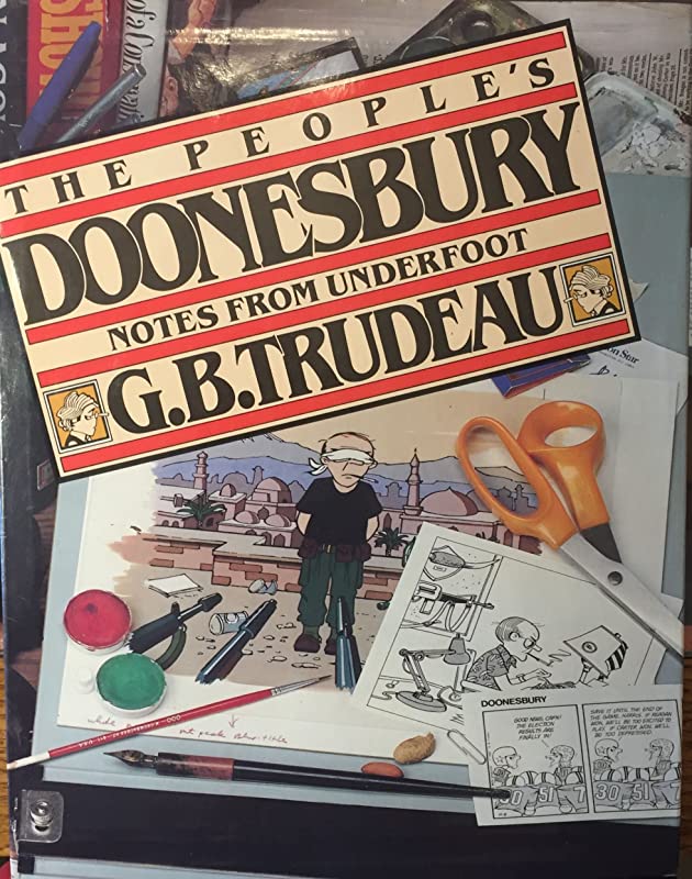 The People's Doonesbury: Notes from Underfoot by G.B. Trudeau | Goodreads