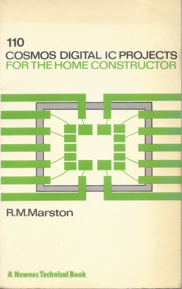110 Cosmos Digital IC Projects For The Home Constructor by R.M. Marston ...