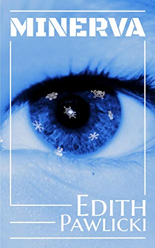 Minerva by Edith Pawlicki | Goodreads