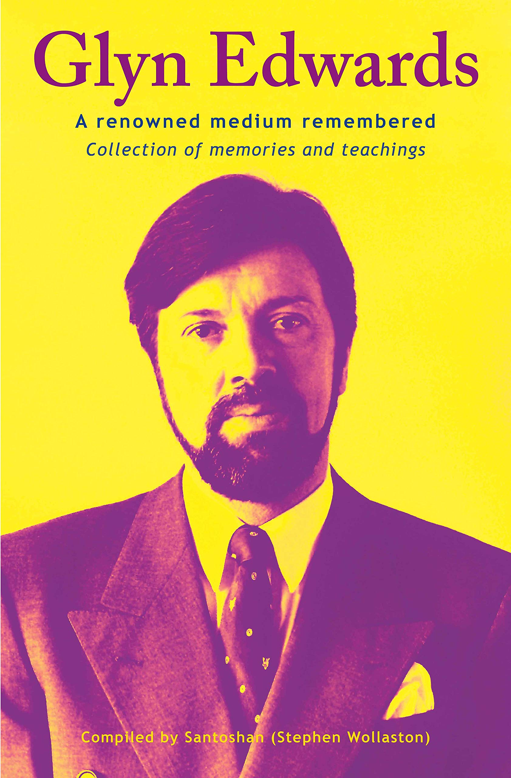 Glyn Edwards: A Renowned Medium Remembered ~ Collection of Memories and ...