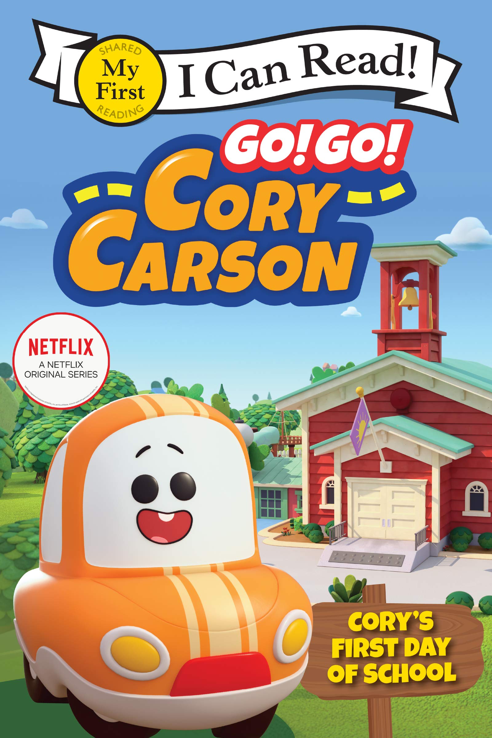 Go! Go! Cory Carson: Cory's First Day of School by Netflix | Goodreads