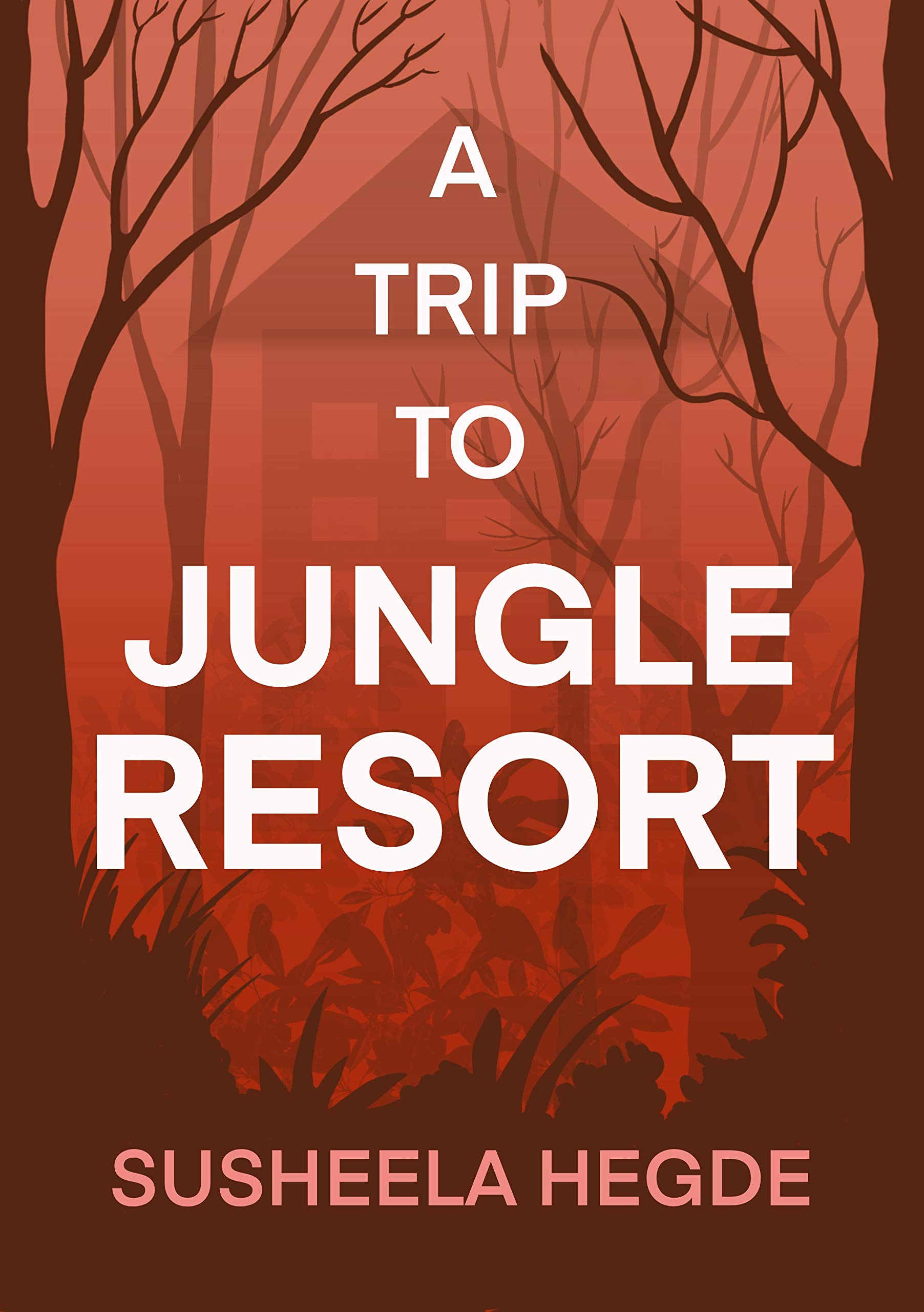 A Trip to Jungle Resort: A Crime Fiction by Susheela Hegde | Goodreads
