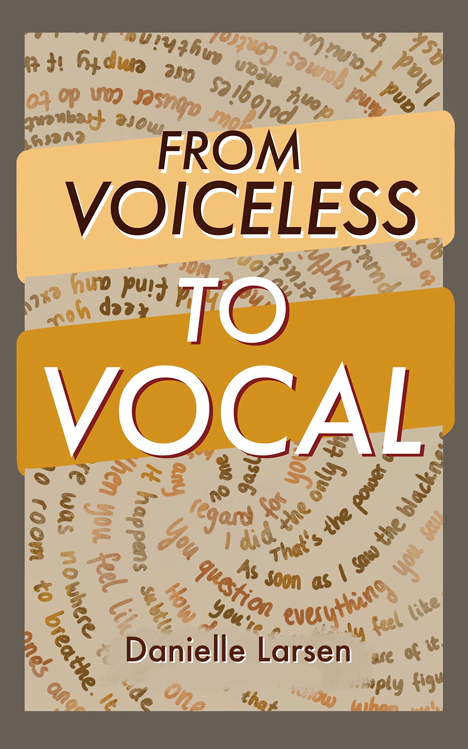From Voiceless To Vocal by Danielle Larsen | Goodreads