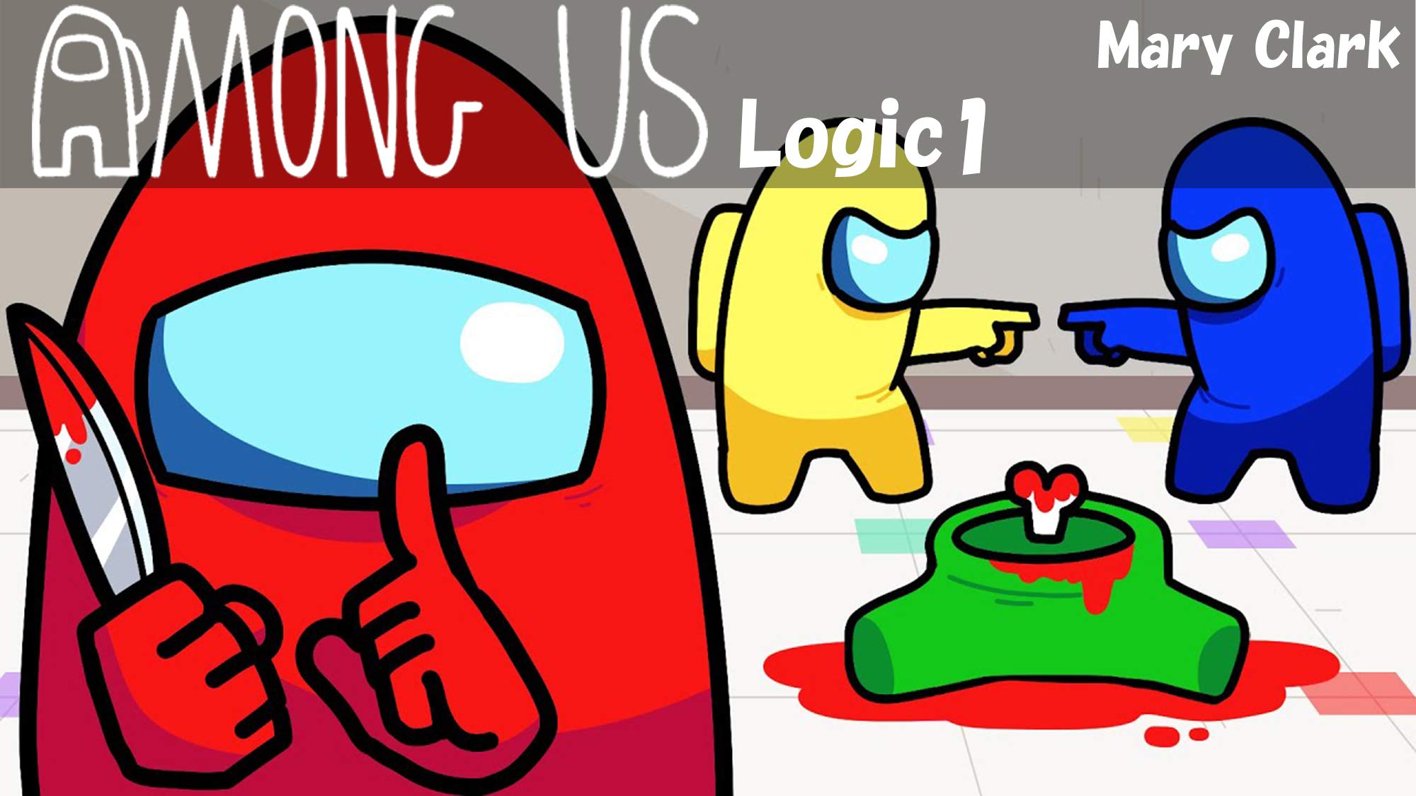 Among Us Logic 1: Fun Story by Mary Clark | Goodreads