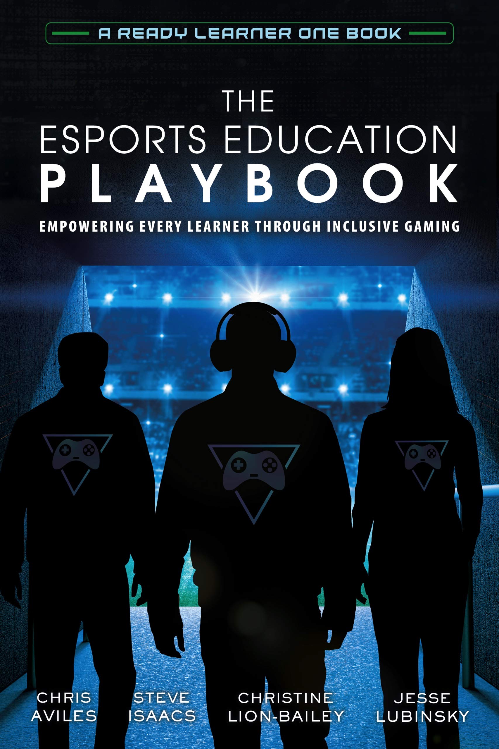 The Esports Education Playbook: Empowering Every Learner Through ...