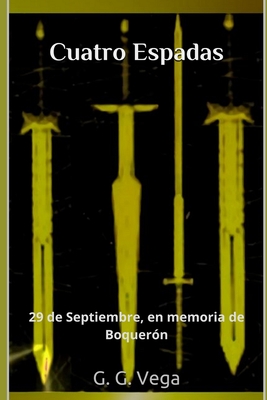Cuatro Espadas: 29 de Septiembre, en memoria de Boquerón by G G Vega ...