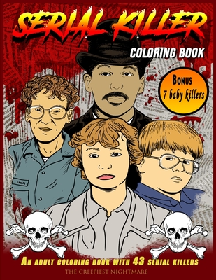 Serial Killer Coloring Book: The Ultimate Coloring Book Showing 43 ...