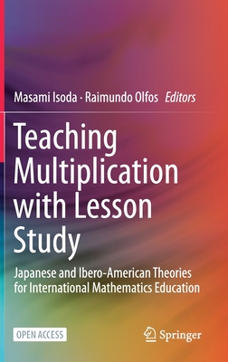 Teaching Multiplication with Lesson Study: Japanese and Ibero-American ...