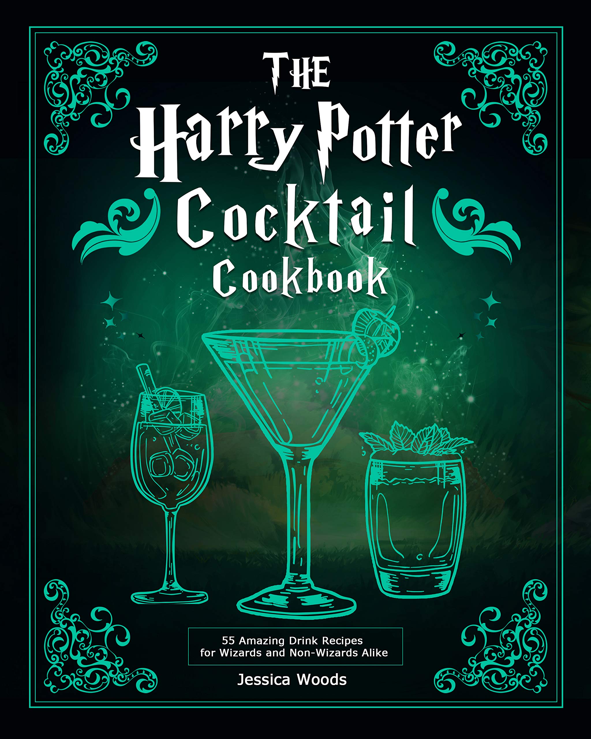 The Harry Potter Cocktail Cookbook : 55 Amazing Drink Recipes for ...