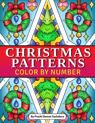 Christmas Patterns - Color By Number: Christmas Coloring Book with ...