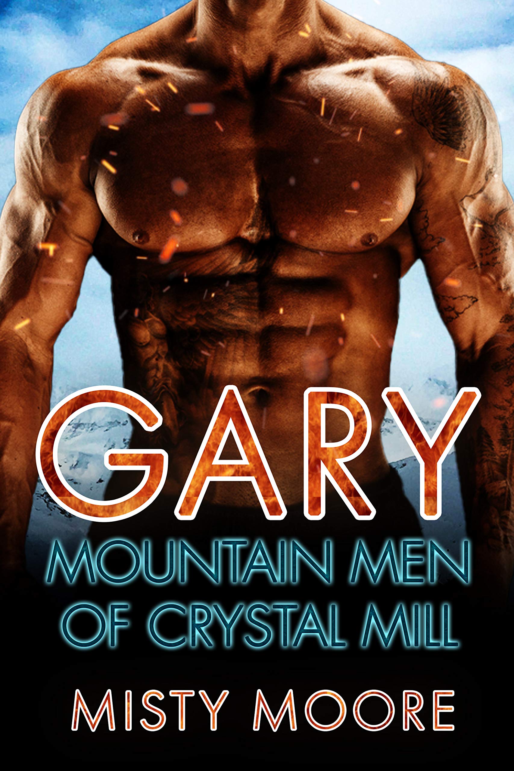 Gary (Mountain Men Of Crystal Mill Book 4) by Misty Moore | Goodreads