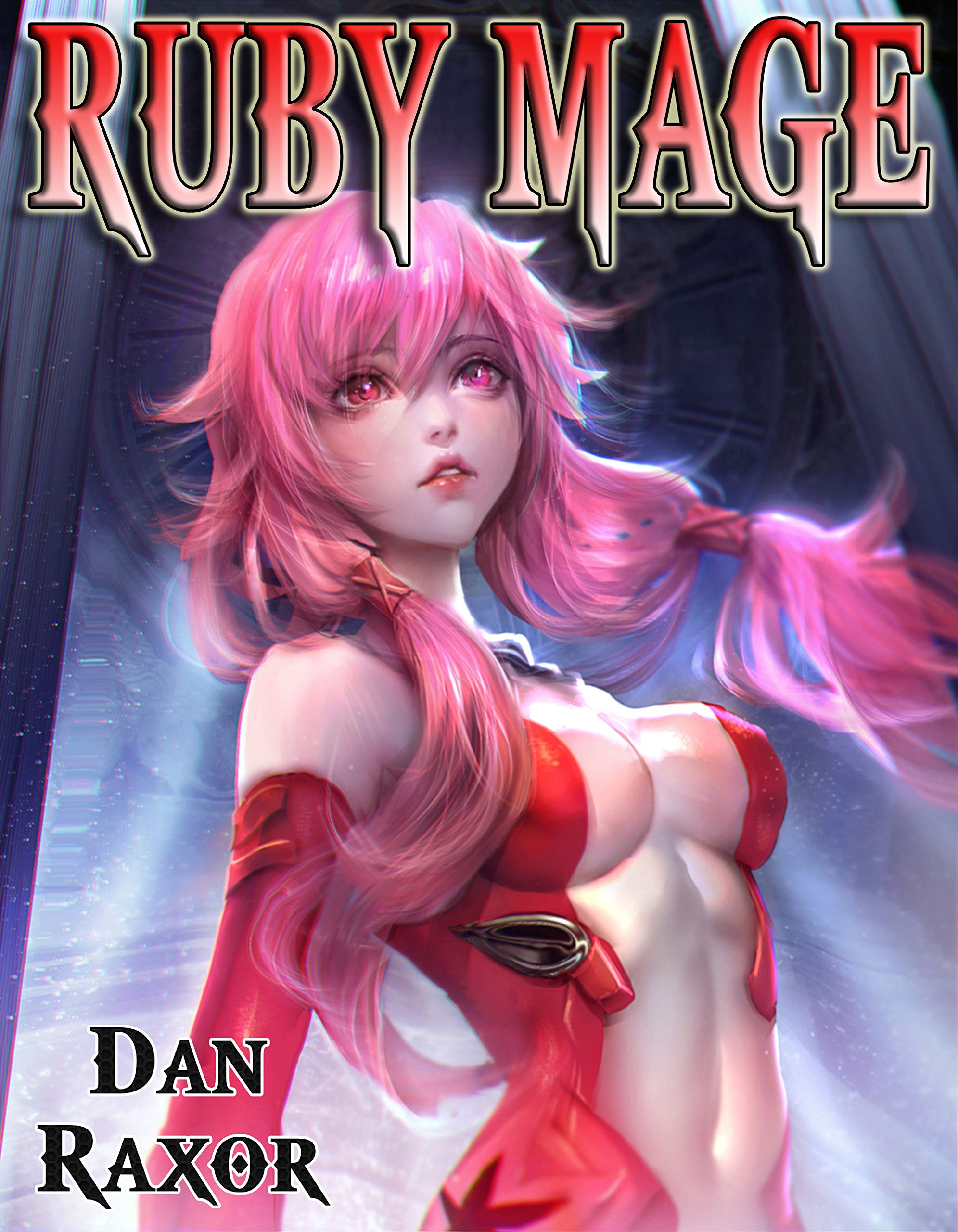 Ruby Mage by Dan Raxor | Goodreads