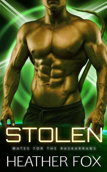 Stolen (Mates for the Raskarrans #0.5) by Heather Fox | Goodreads