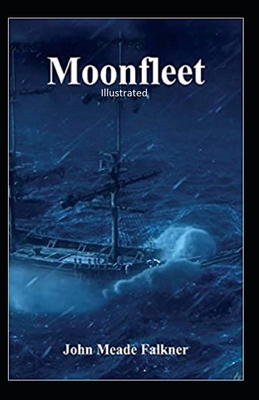 Moonfleet Illustrated by John Meade Falkner | Goodreads