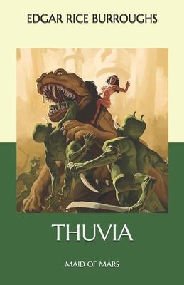 Thuvia: Maid of Mars by Edgar Rice Burroughs | Goodreads