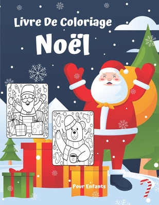 Livre De Coloriage Noël Pour Enfants: Un Livre de coloriage pour Noël ...