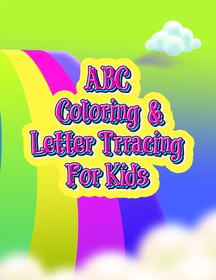 ABC Coloring and Letter Tracing for Kids: Positive thoughts Toddler ...
