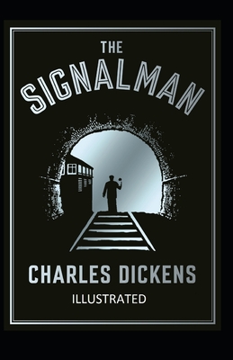 The Signal-Man Illustrated by Charles Dickens | Goodreads