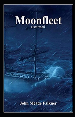 Moonfleet Illustrated by John Meade Falkner | Goodreads