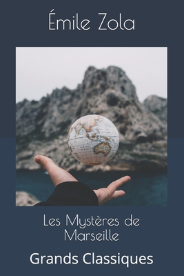 Les Mystères de Marseille: Grands Classiques by Émile Zola | Goodreads