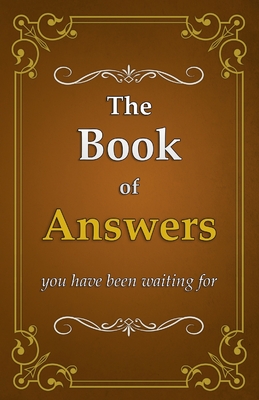 The Book of Answers: you have been waiting for by Ivan Nossa | Goodreads