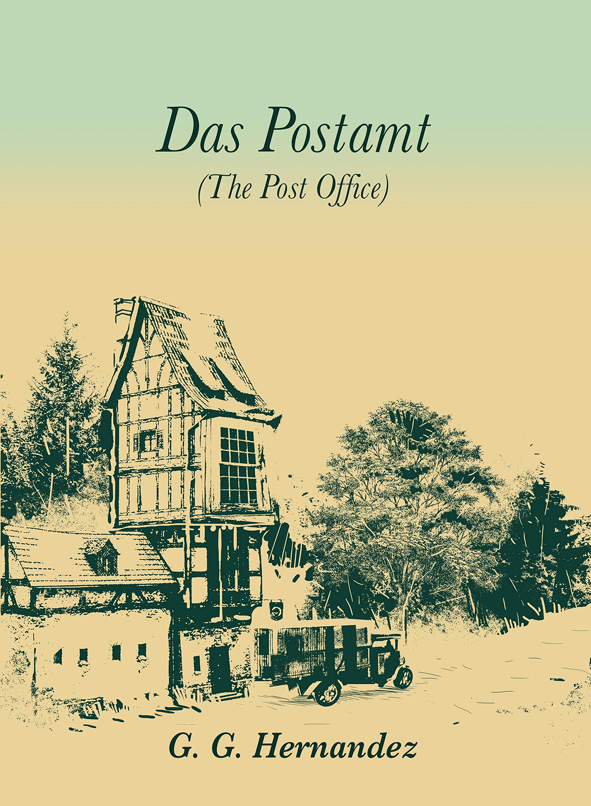 Das Postamt (The Post Office) by G.G. Hernandez | Goodreads