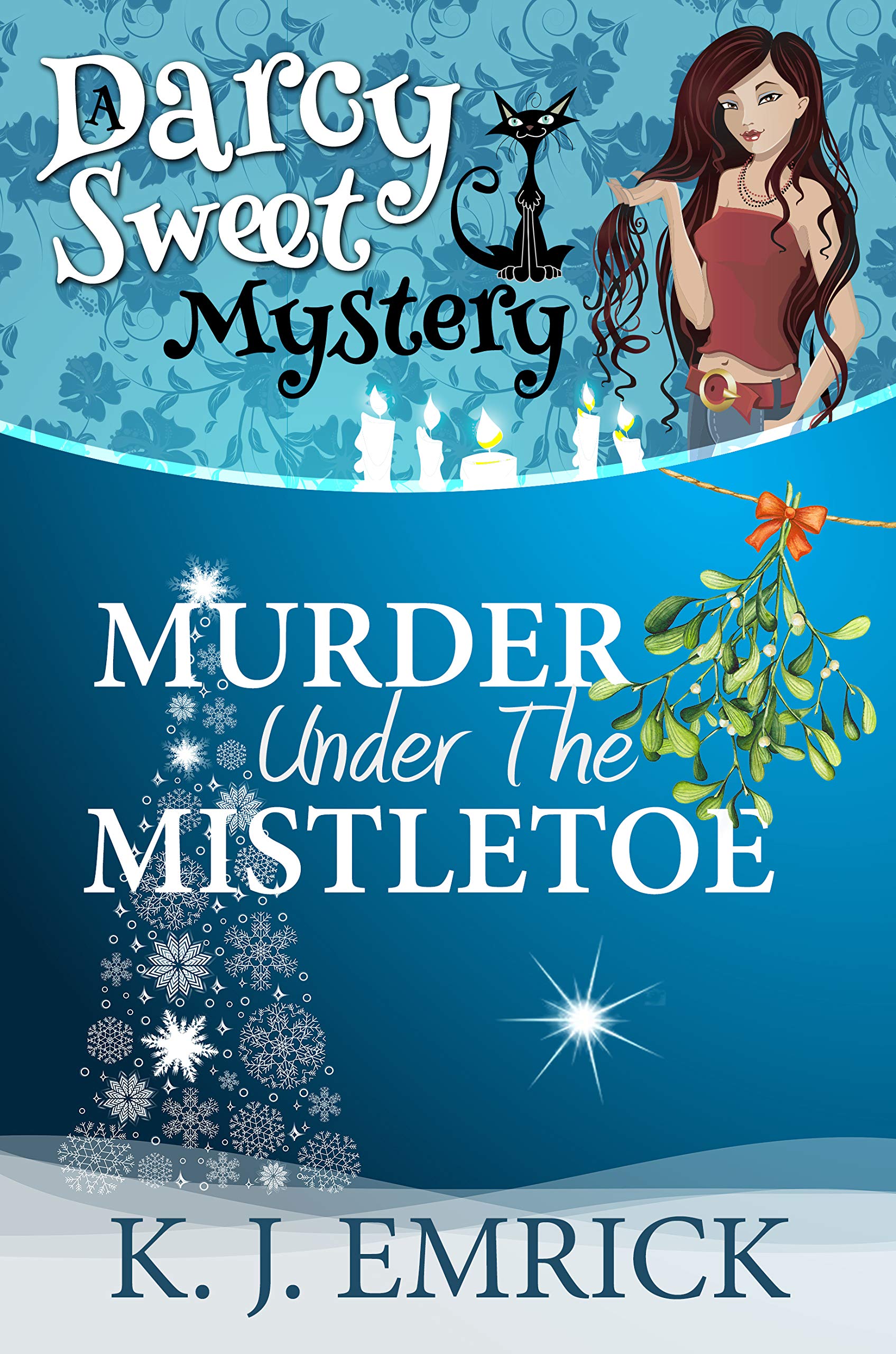 Murder Under the Mistletoe (Darcy Sweet #30) by K.J. Emrick | Goodreads