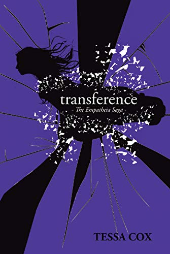 Transference: The Empatheia Saga by Tessa Cox | Goodreads