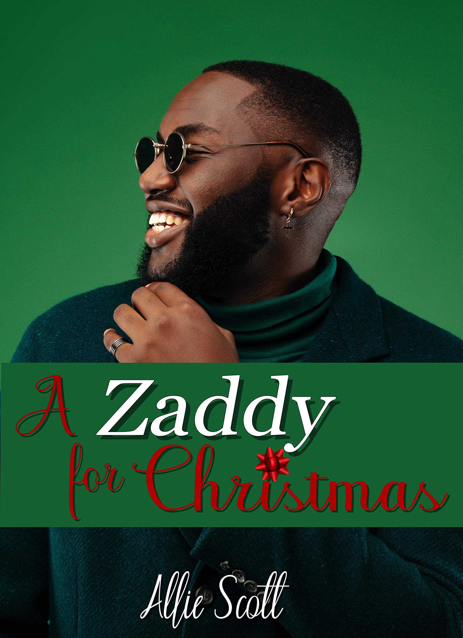 A Zaddy for Christmas by Allie Scott | Goodreads