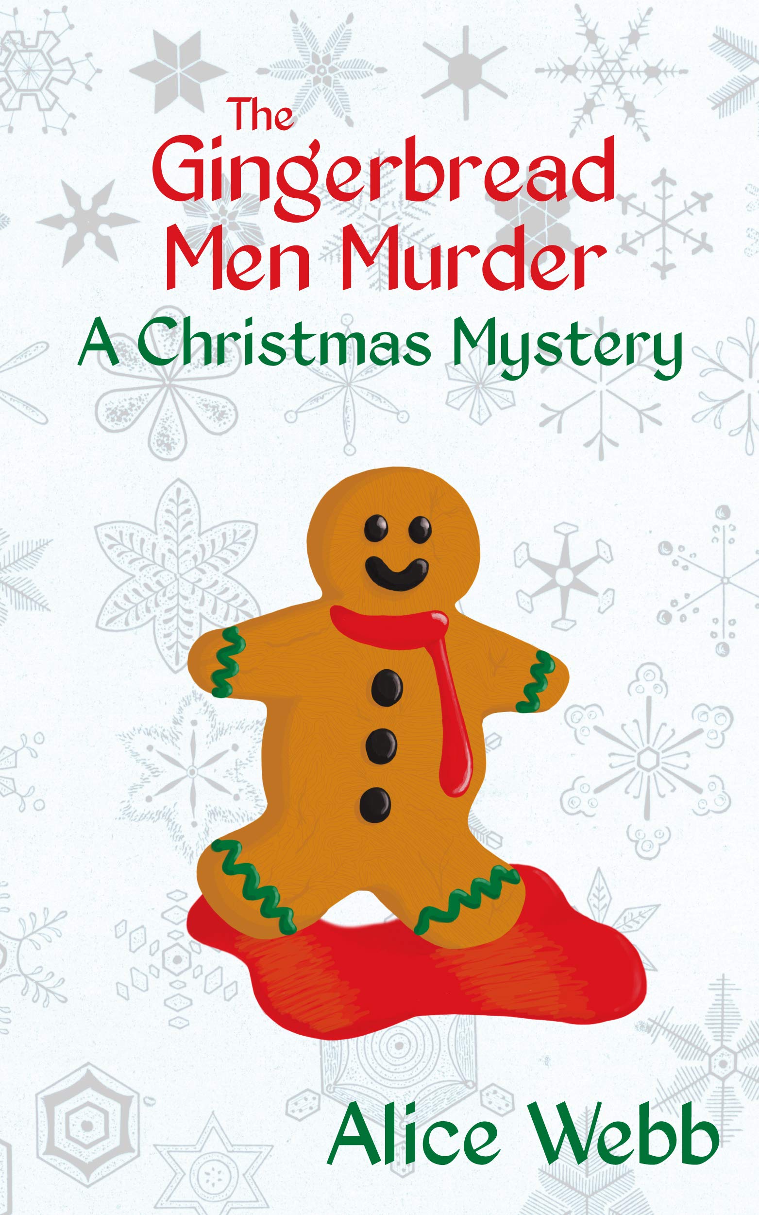 The Gingerbread Men Murder: A Christmas Mystery by Alice Webb | Goodreads