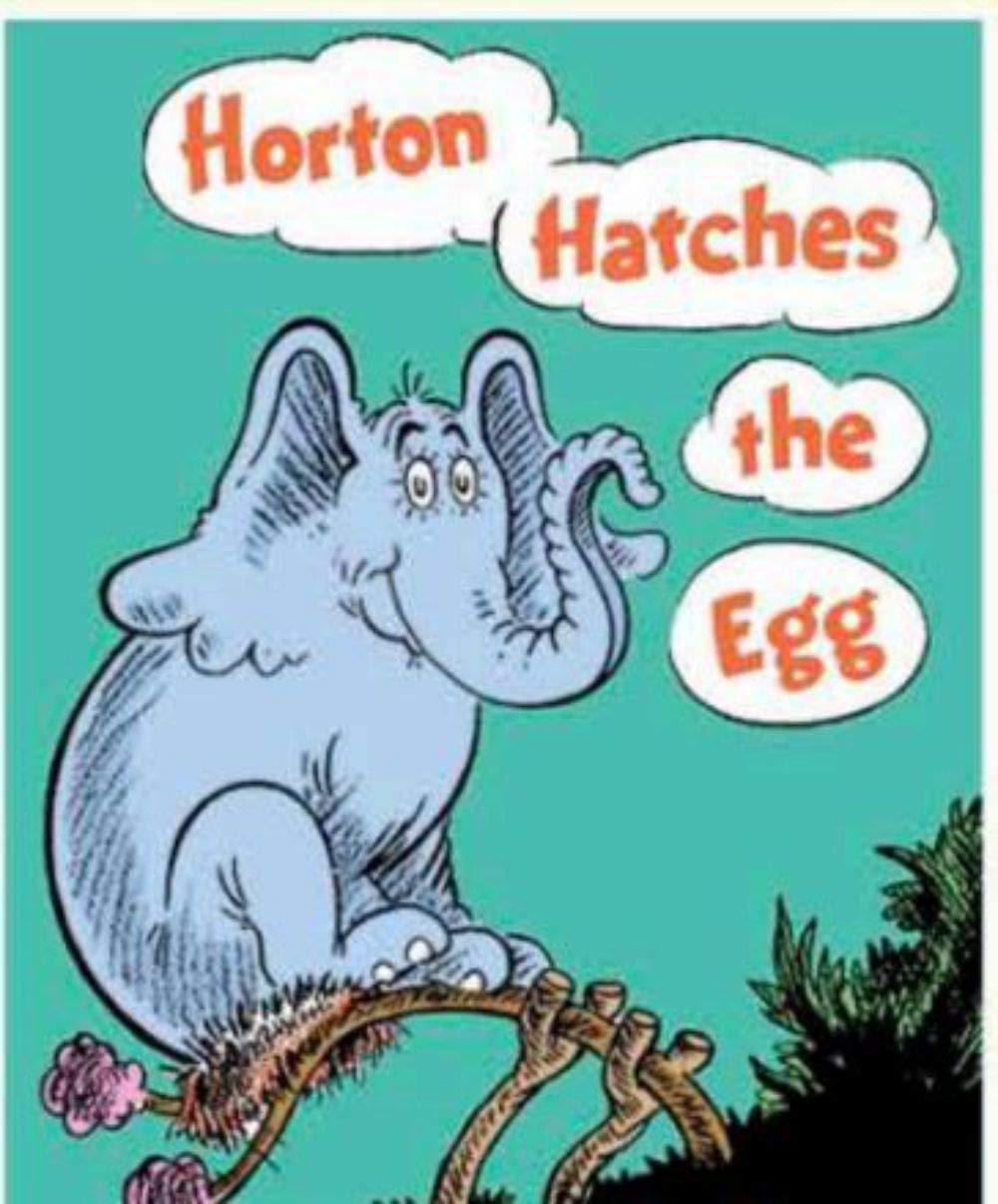 Horton Hatches the Egg: Children's stories by Dr. Seuss | Goodreads