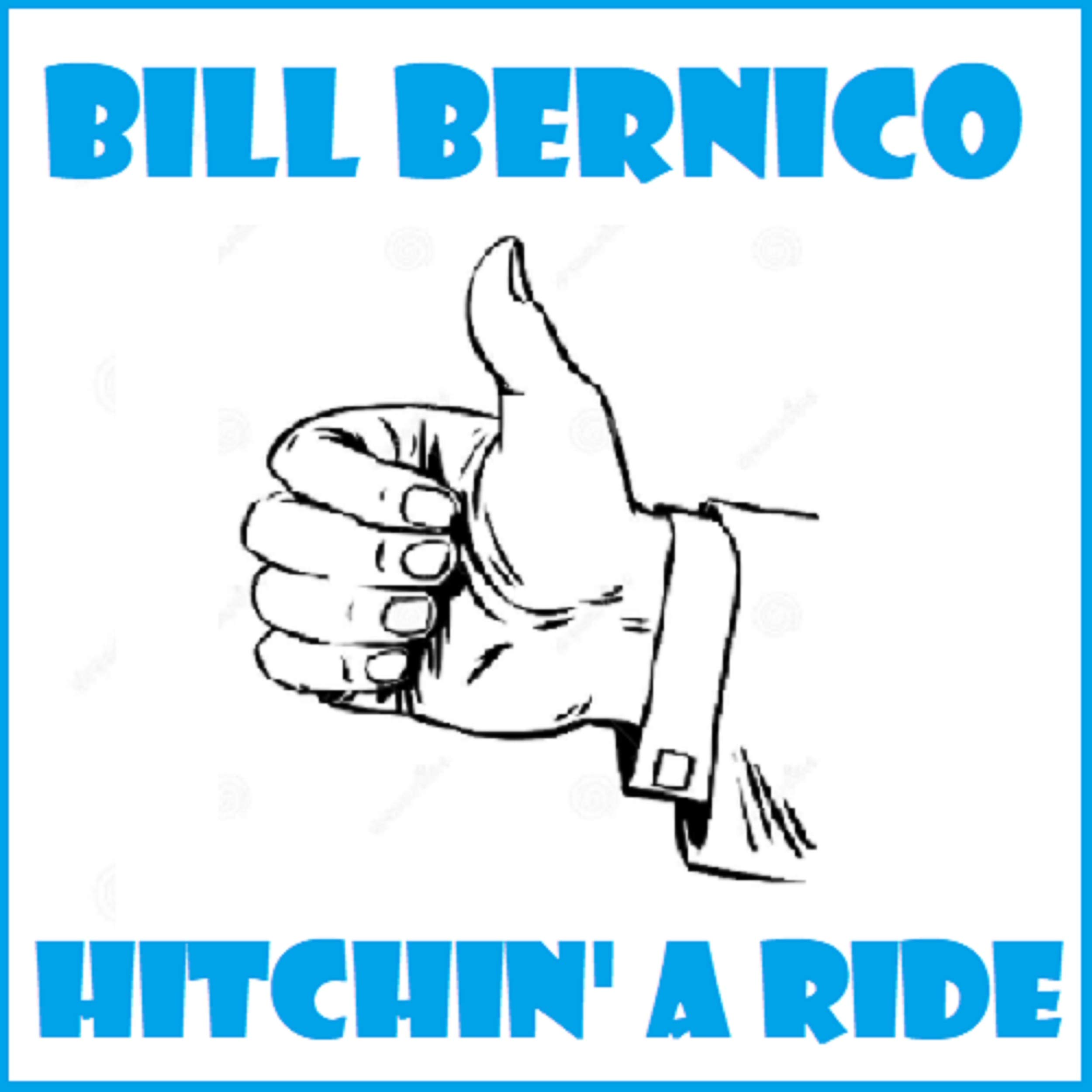 Hitchin' A Ride by Bill Bernico | Goodreads