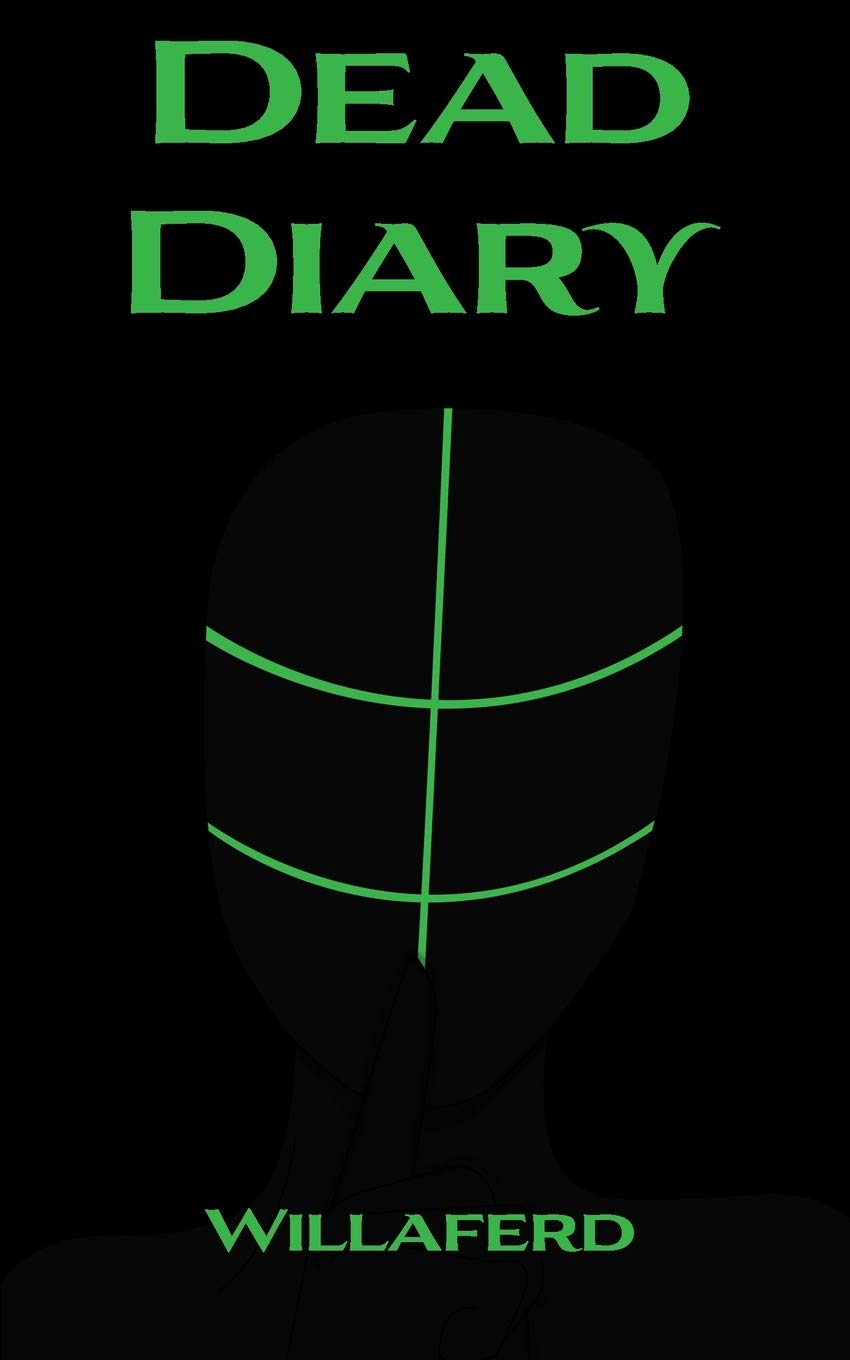 Dead Diary by Willaferd | Goodreads