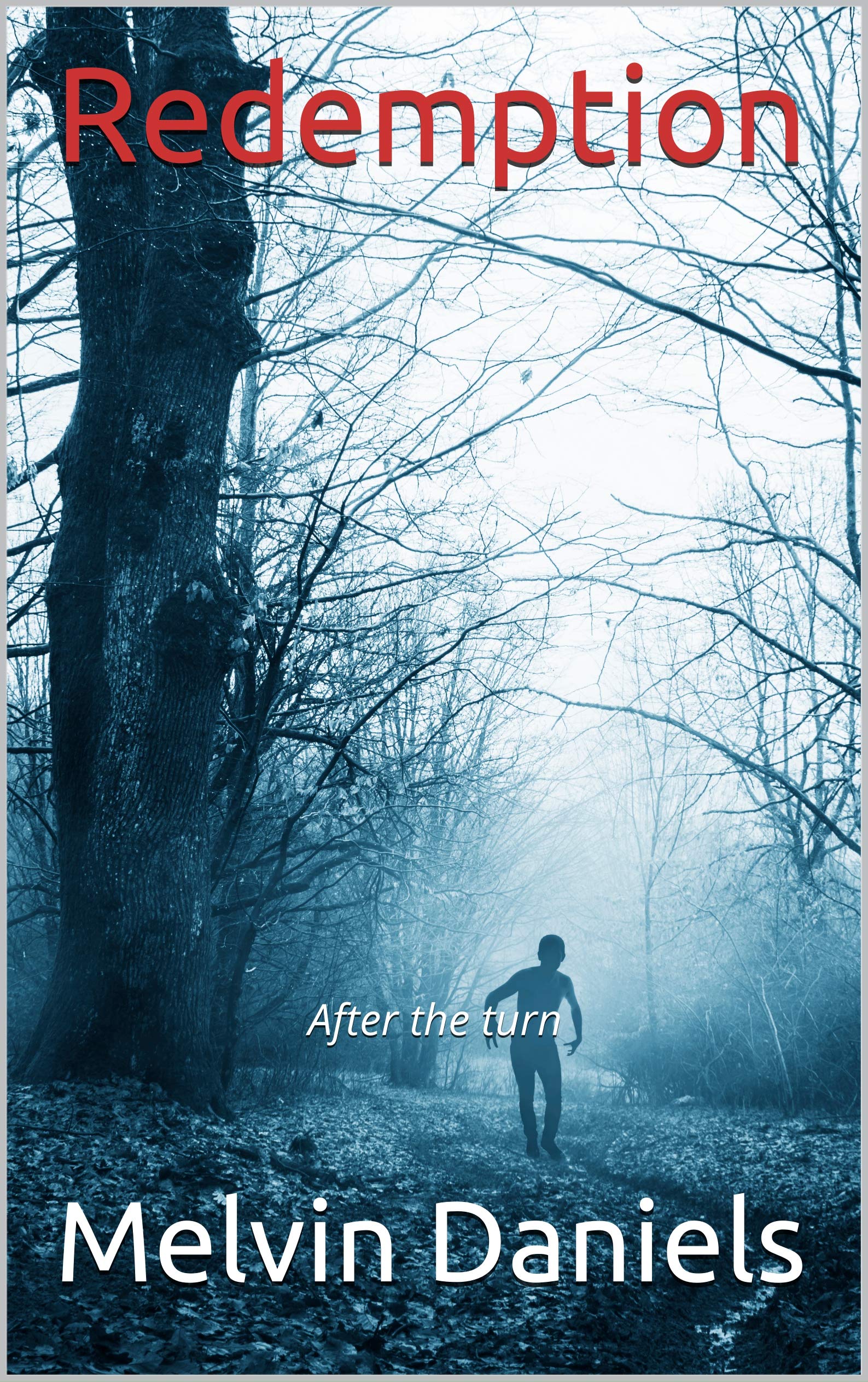 Redemption: After the turn by Melvin Daniels | Goodreads