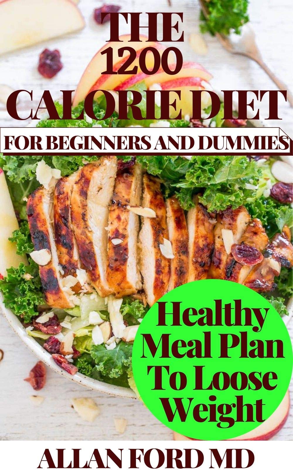 THE 1200 CALORIE DIET FOR BEGINNERS AND DUMMIES: Track Your Diet ...