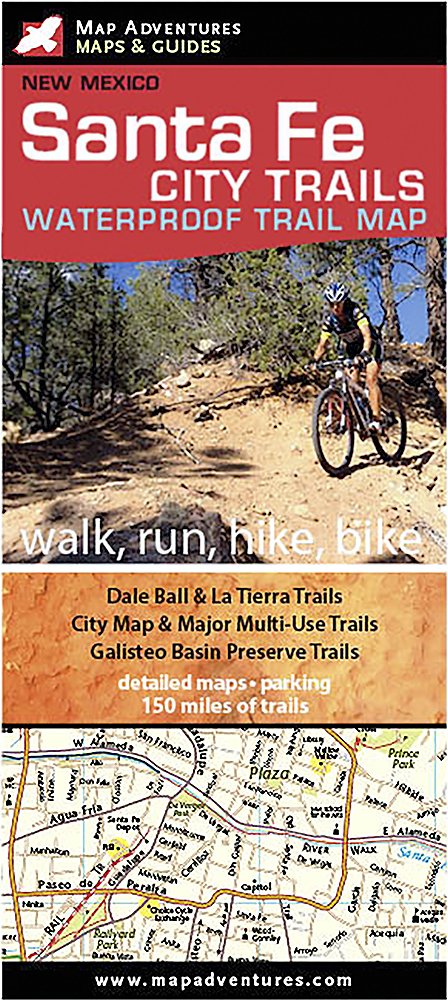 Santa Fe City Trails Map by Map Adventures | Goodreads