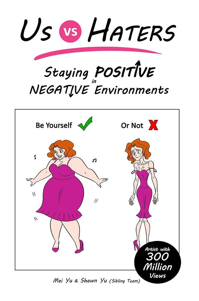 Us vs Haters: Staying Positive in Negative Environments by Mei Yu ...