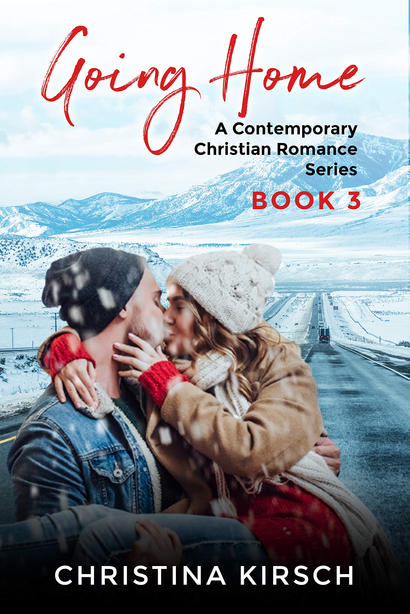 Going Home #3 by Christina Kirsch | Goodreads