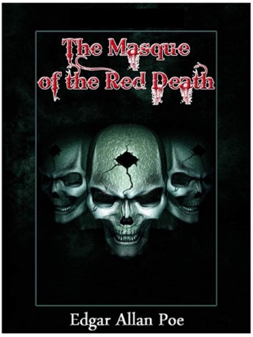 The Masque Of The Red Death: Short Story by Edgar Allan Poe | Goodreads