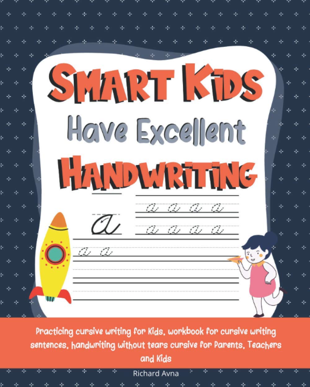 SMART KIDS HAVE EXCELLENT HANDWRITING: Practicing cursive writing for ...