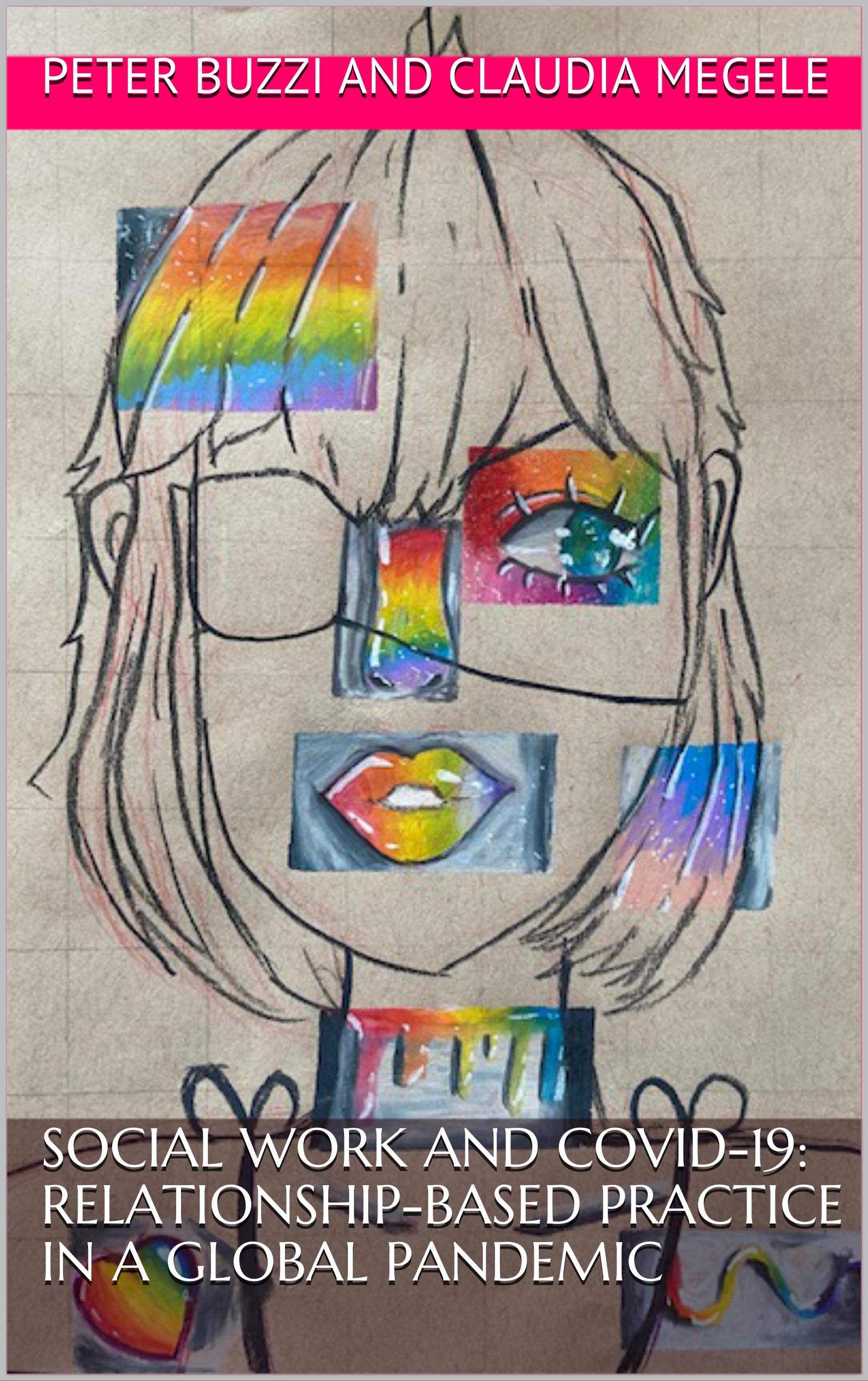 Social Work and Covid-19: Relationship-based Practice in a Global ...