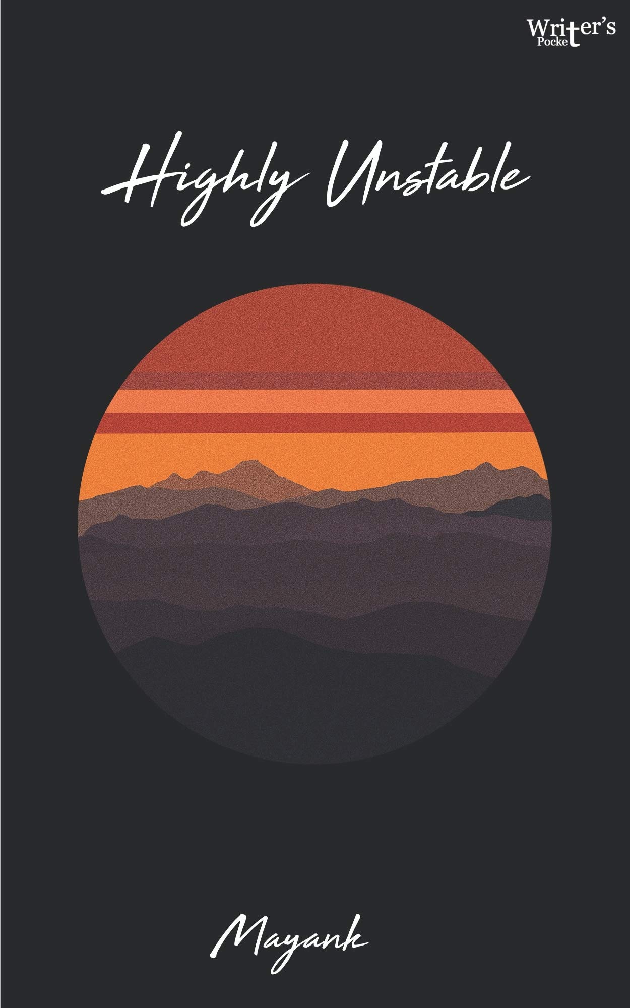 Highly Unstable by Mayank . | Goodreads