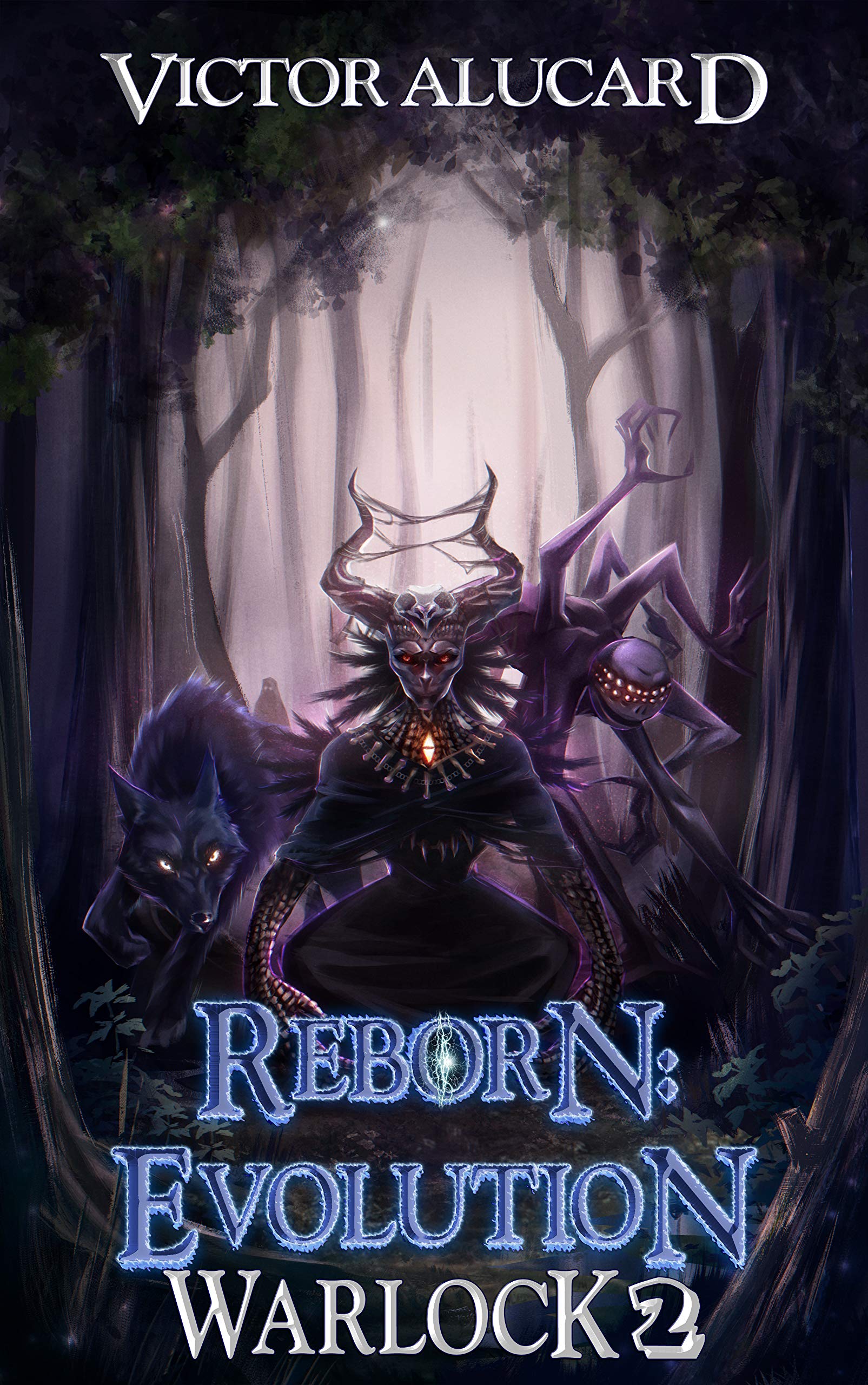 Reborn: Evolution, Book 2 (Warlock Chronicles #2) by Victor Alucard | Goodreads