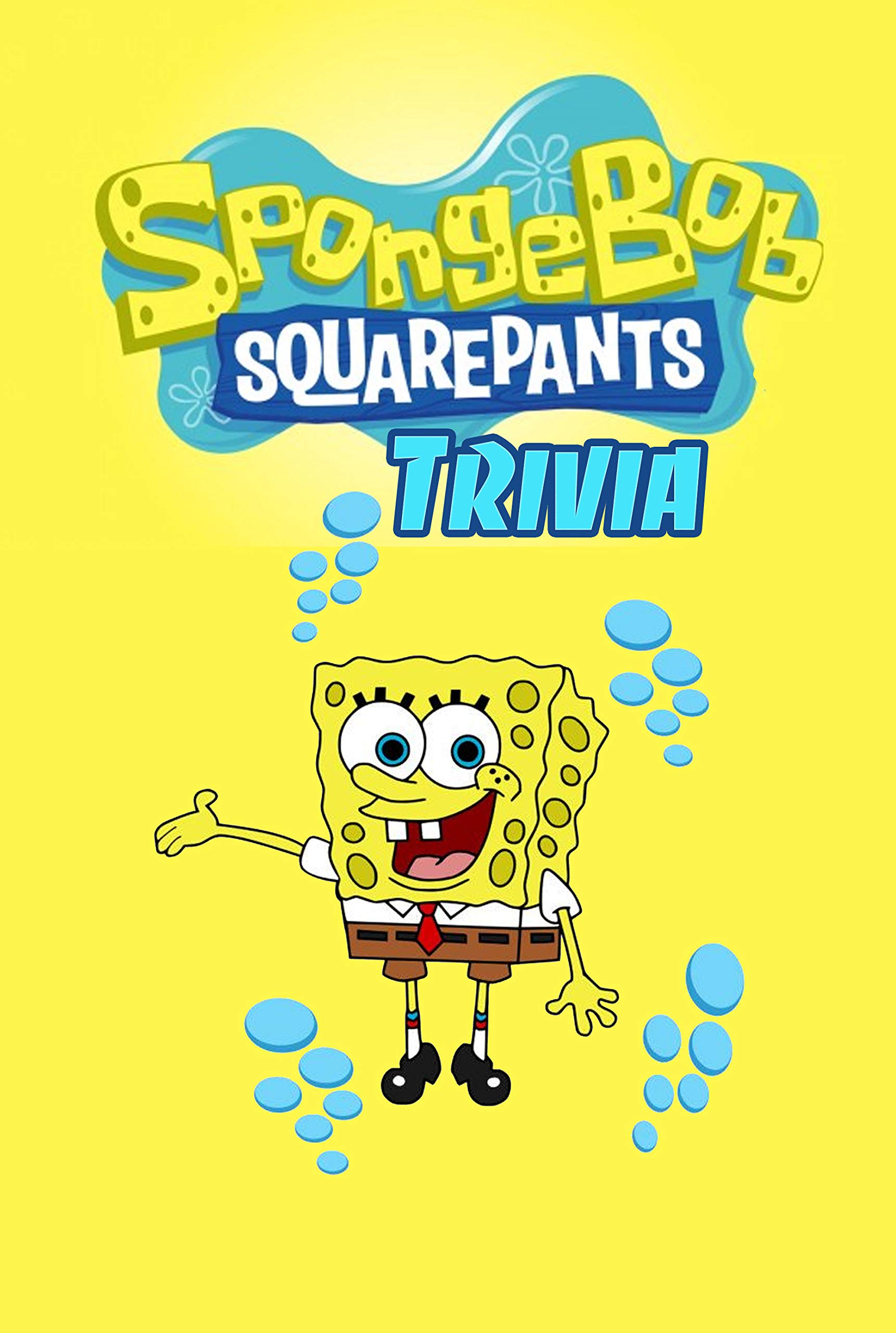 SpongeBob SquarePants Trivia: Trivia Quiz Game Book by Monita Parks ...
