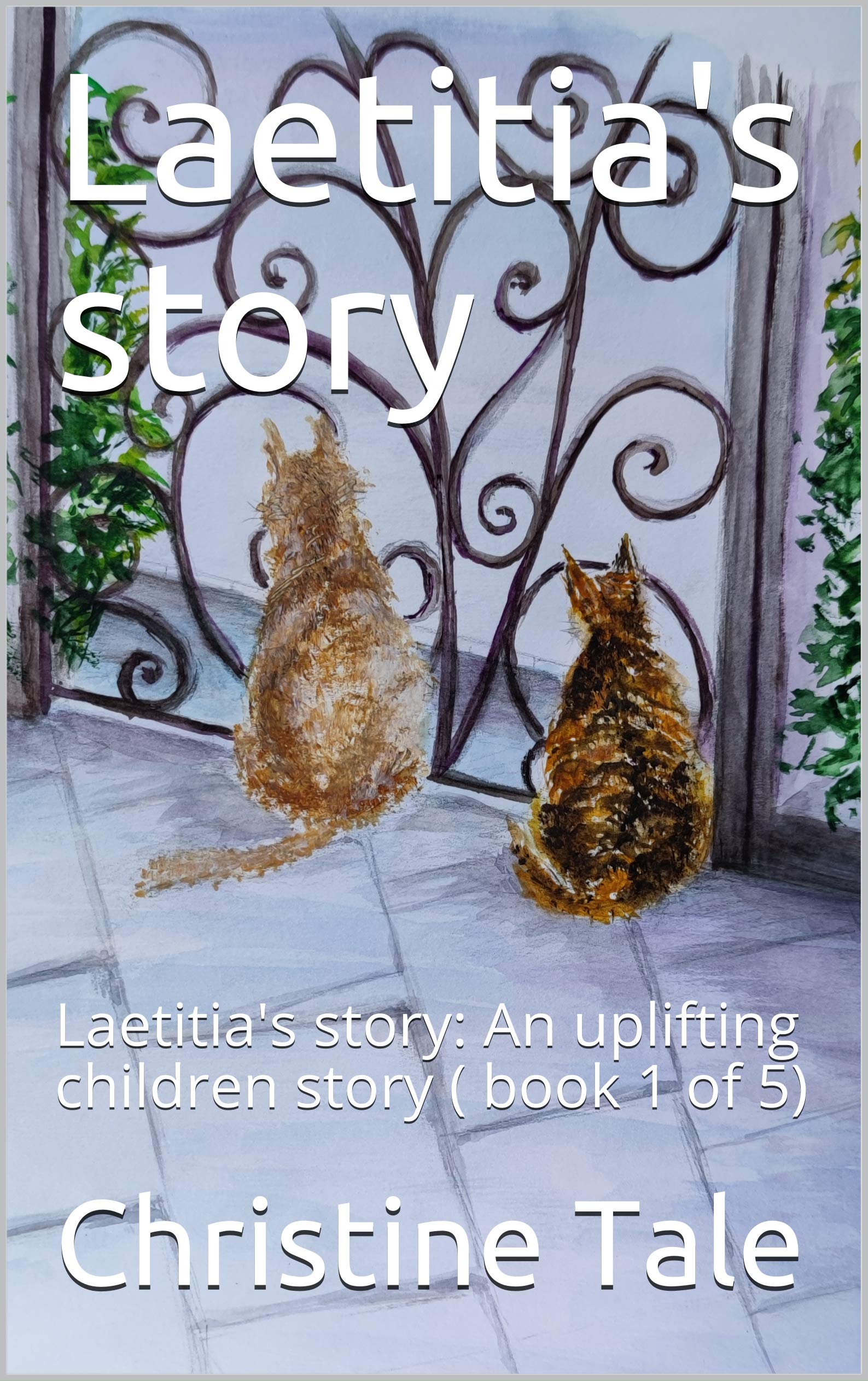 Laetitia's story: Laetitia's story: An uplifting children story ( book ...