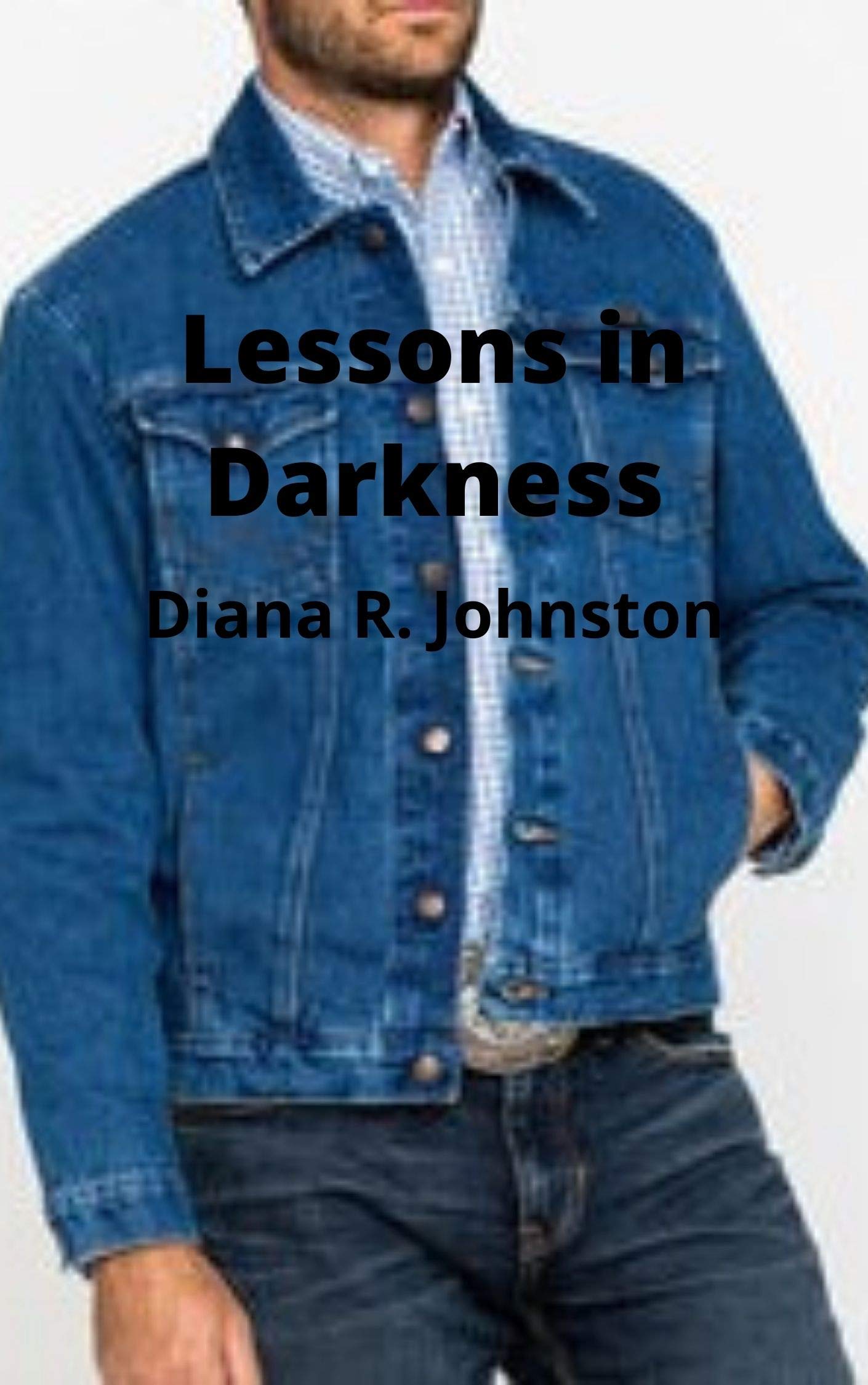 Lessons In Darkness by Diana R Johnston | Goodreads