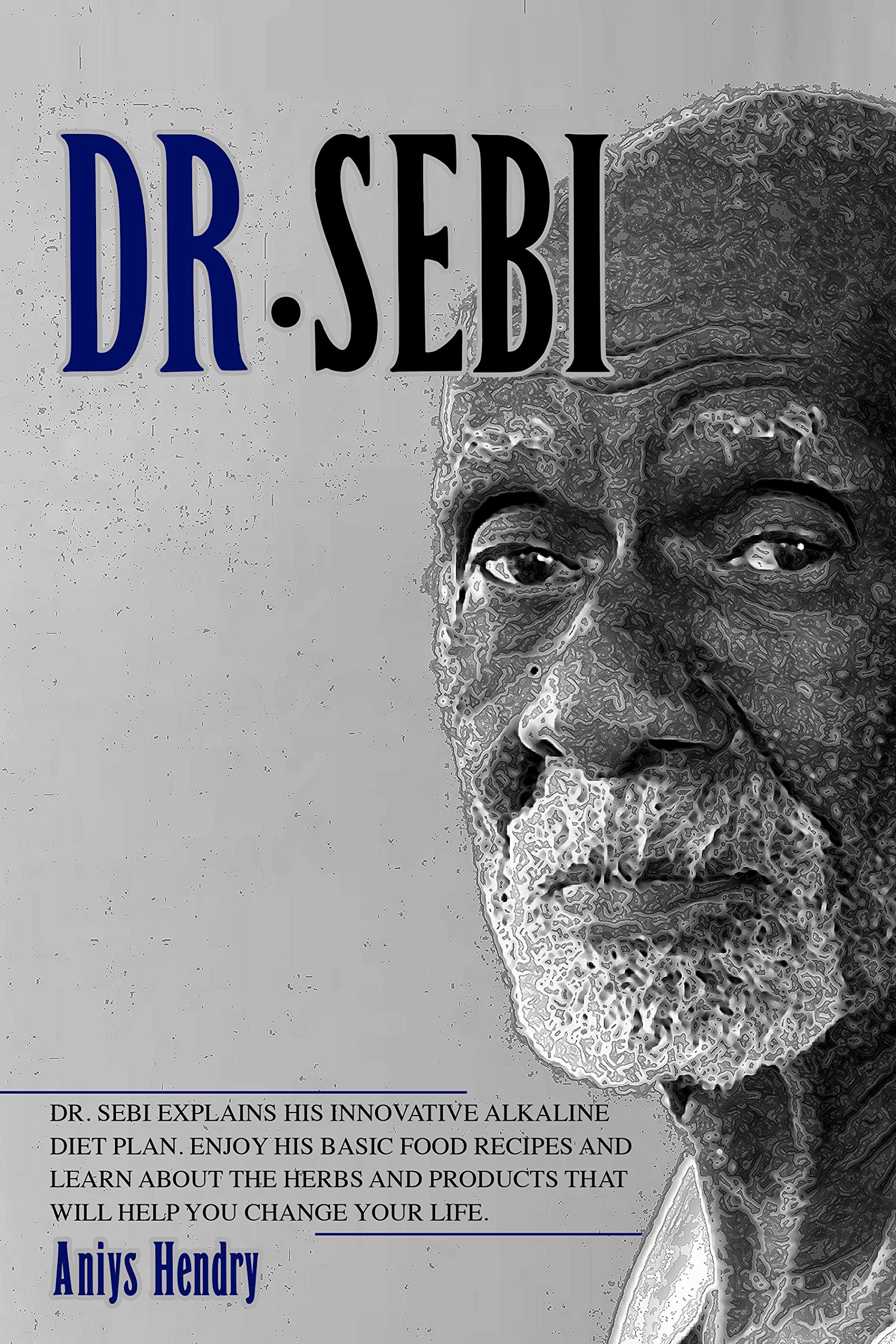 DR. SEBI: Alkaline Diet For Weight Loss. Detox Your Body With Recipes ...