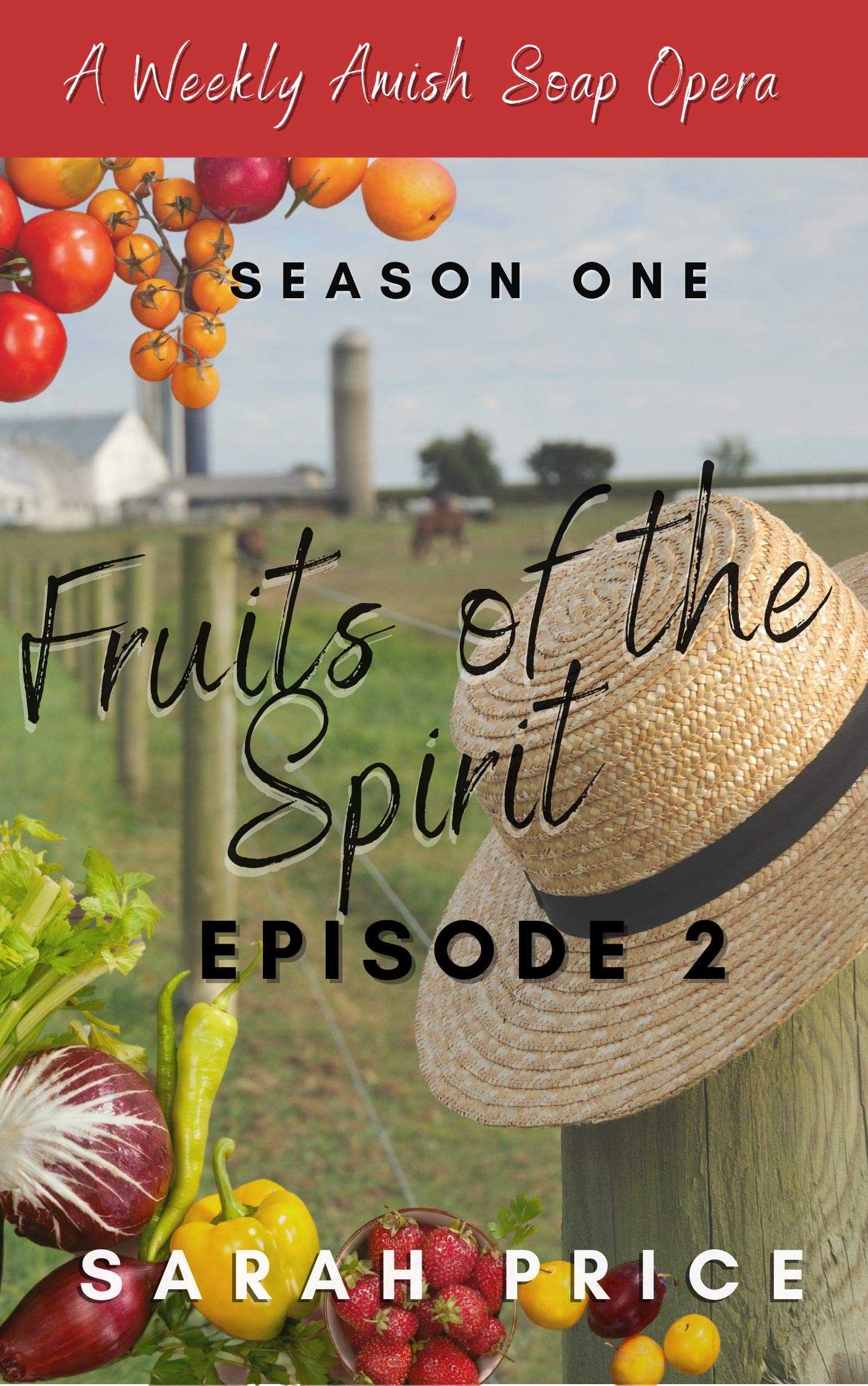 Fruits of the Spirit: Episode 2: An Amish Christian Romance Soap Opera ...