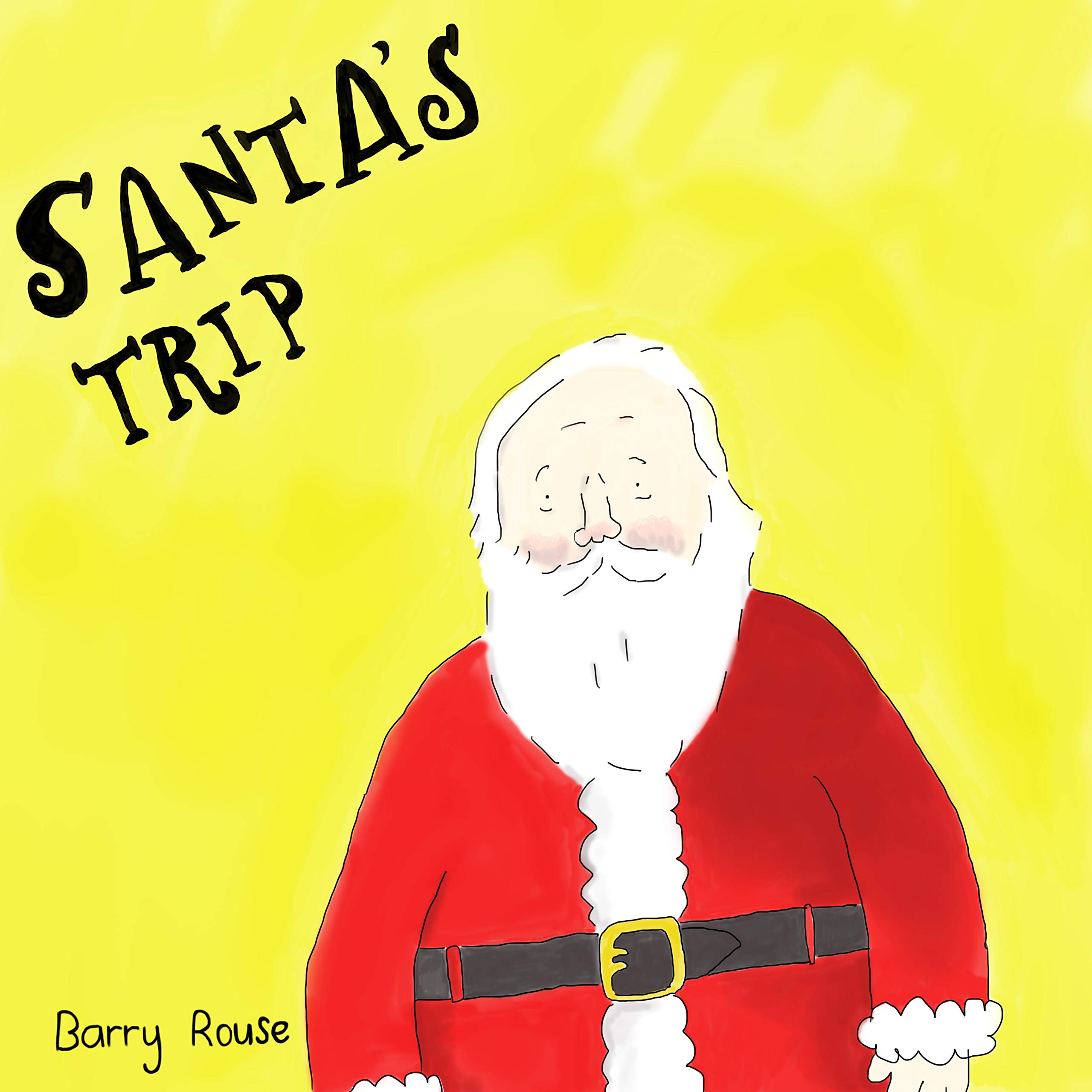 Santa's trip by Barry Rouse | Goodreads