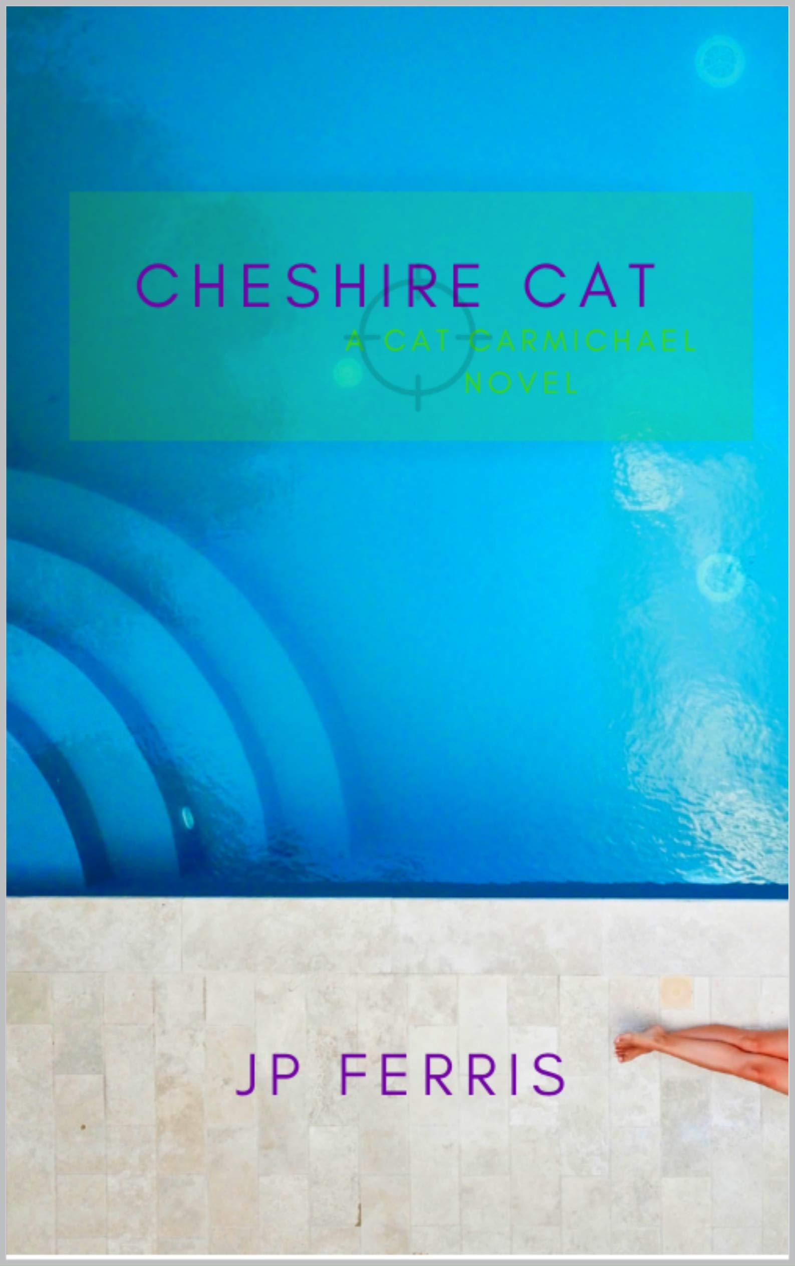Cheshire Cat (Cat Carmichael, #5) by J.P. Ferris | Goodreads